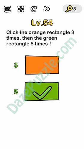 Brain Out Level 54 Click the orange rectangle 3 times Answer