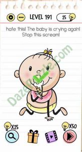 Brain Test Level 191 I hate this! The baby is crying again! Stop this ...