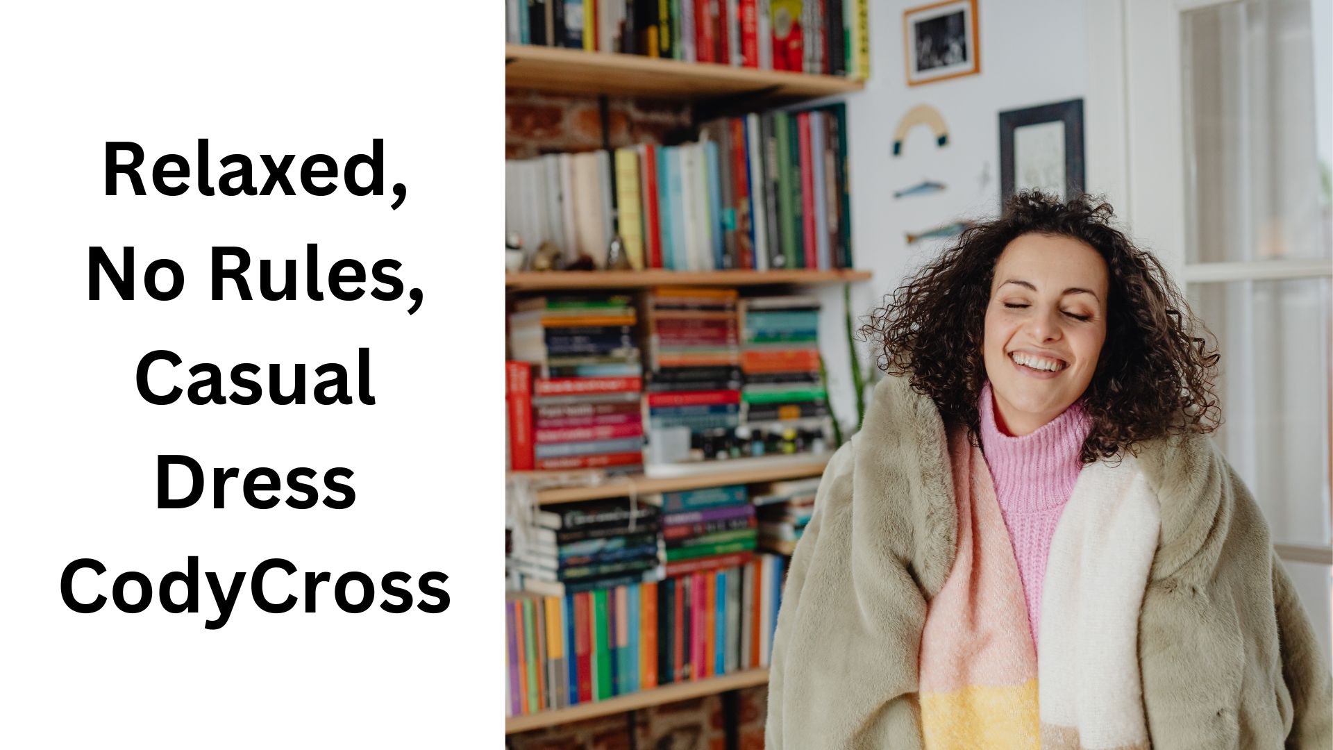 Relaxed, No Rules, Casual Dress CodyCross